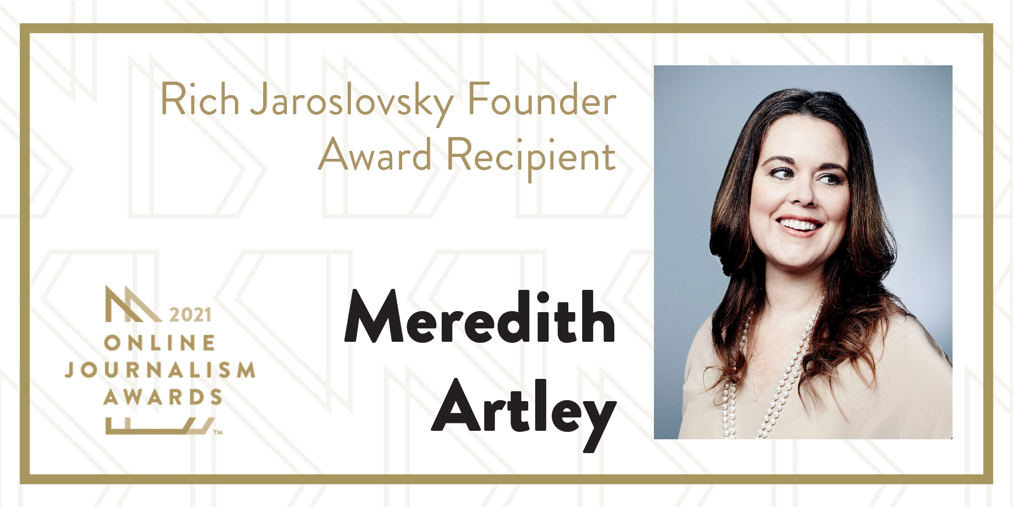 Meredith Artley - 2021 Rich Jaroslovsky Founder Award Recipient